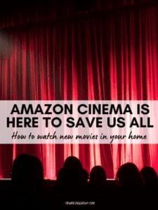 Amazon Cinema is here to save us all: watch in-theater movies at home